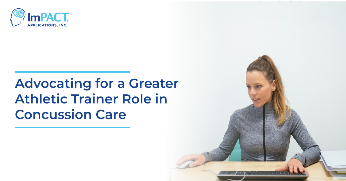 Advocating for a Greater Athletic Trainer Role in Concussion Care